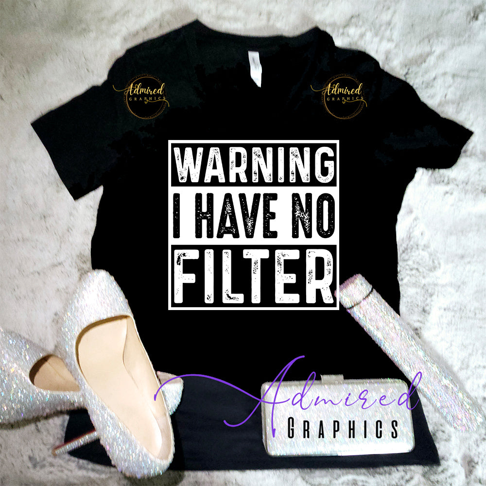 No Filter Graphic Tee – Admired Graphics